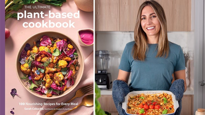 Sarah Cobacho of Plantbaes on Her New Cookbook, and the 9 Foods She ...